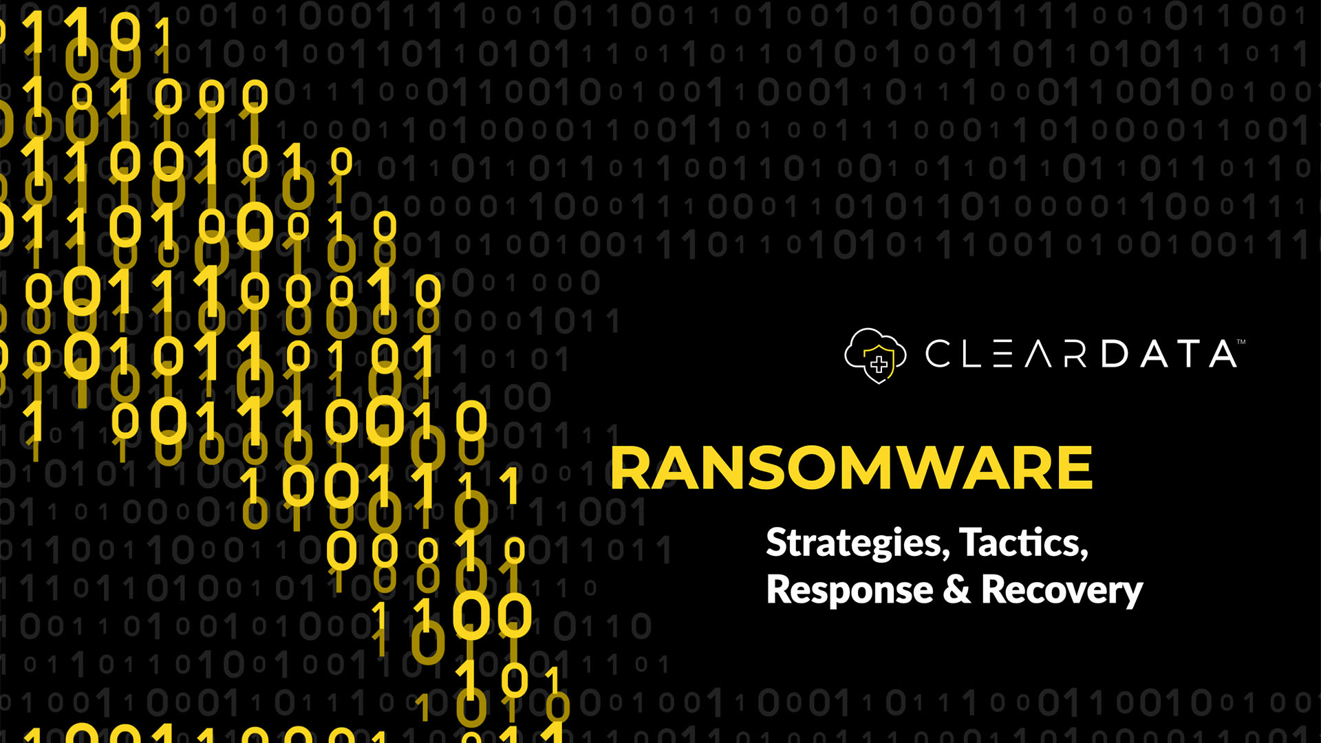 RANSOMWARE: Strategies, Tactics, Response & Recovery - ClearDATA